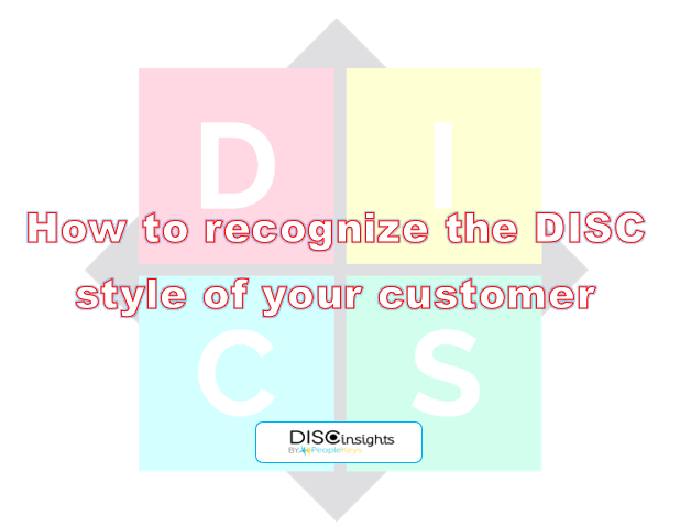 How to recognize the DISC style of your customer